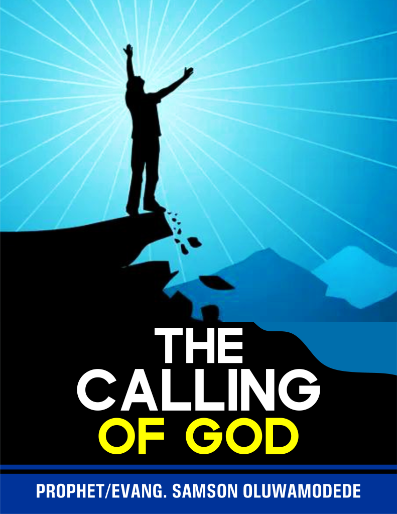 THE CALLING OF GOD - Pccg Bible College